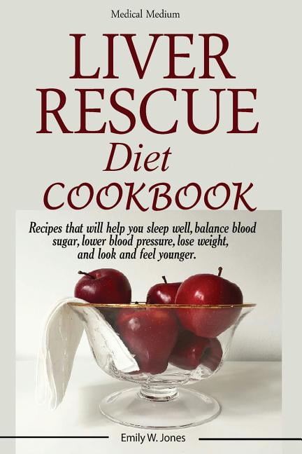 Liver Rescue Diet Cookbook: : Recipes that will help you sleep well ...