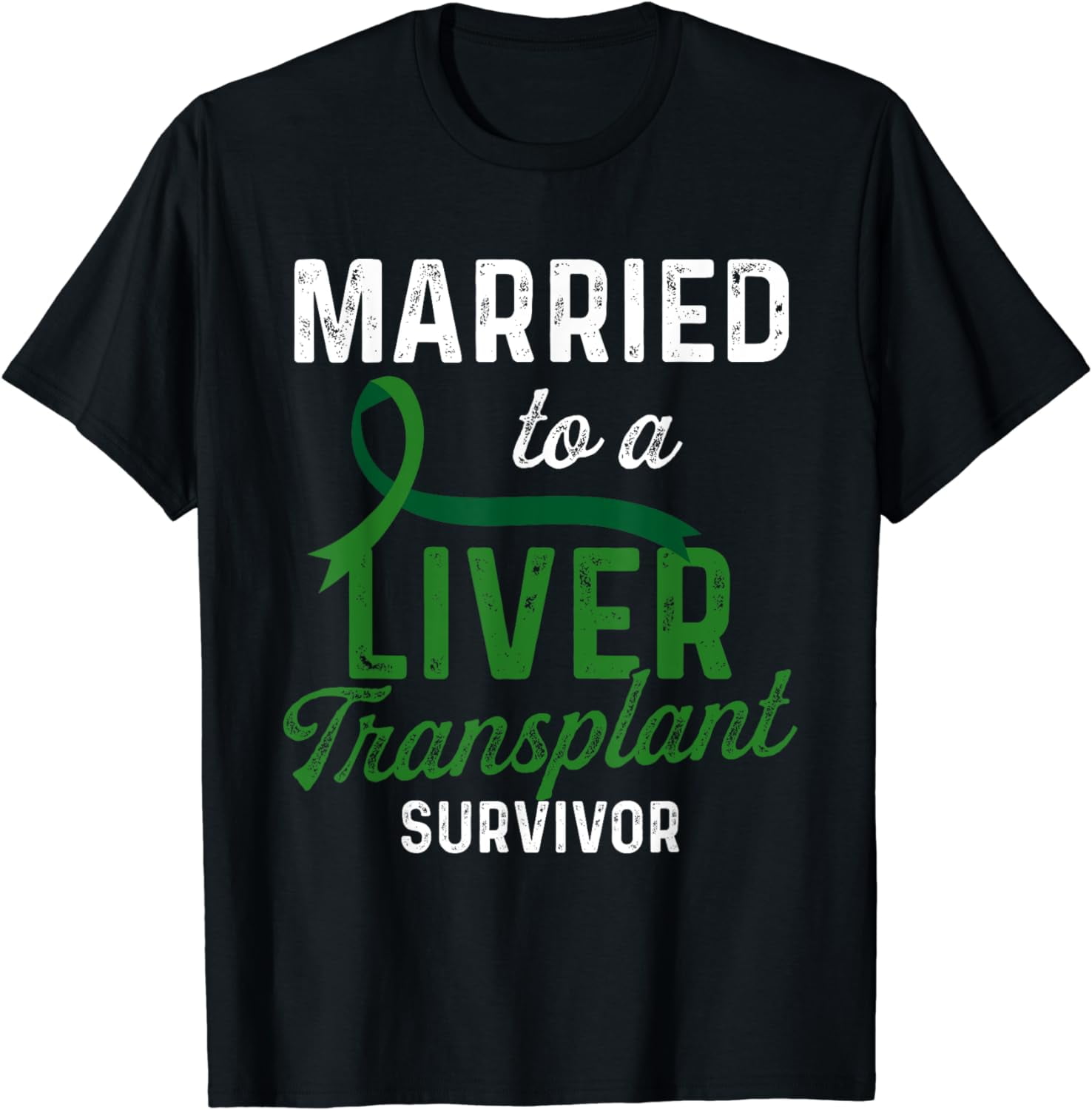 Liver Transplant Survivor Married Organ Warrior Gifts T-Shirt - Walmart.com