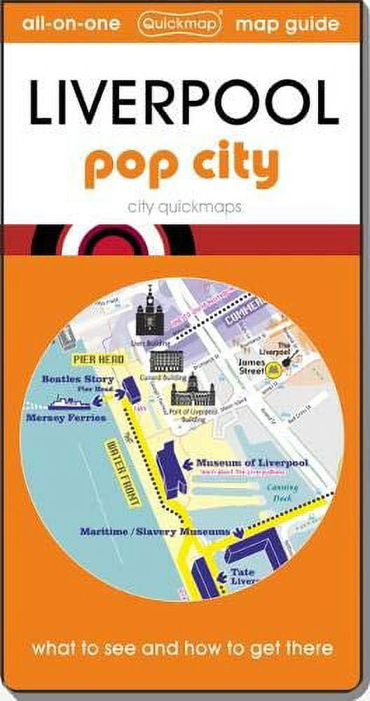 Liverpool Pop City: Map Guide of What to See and How to Get There (City ...