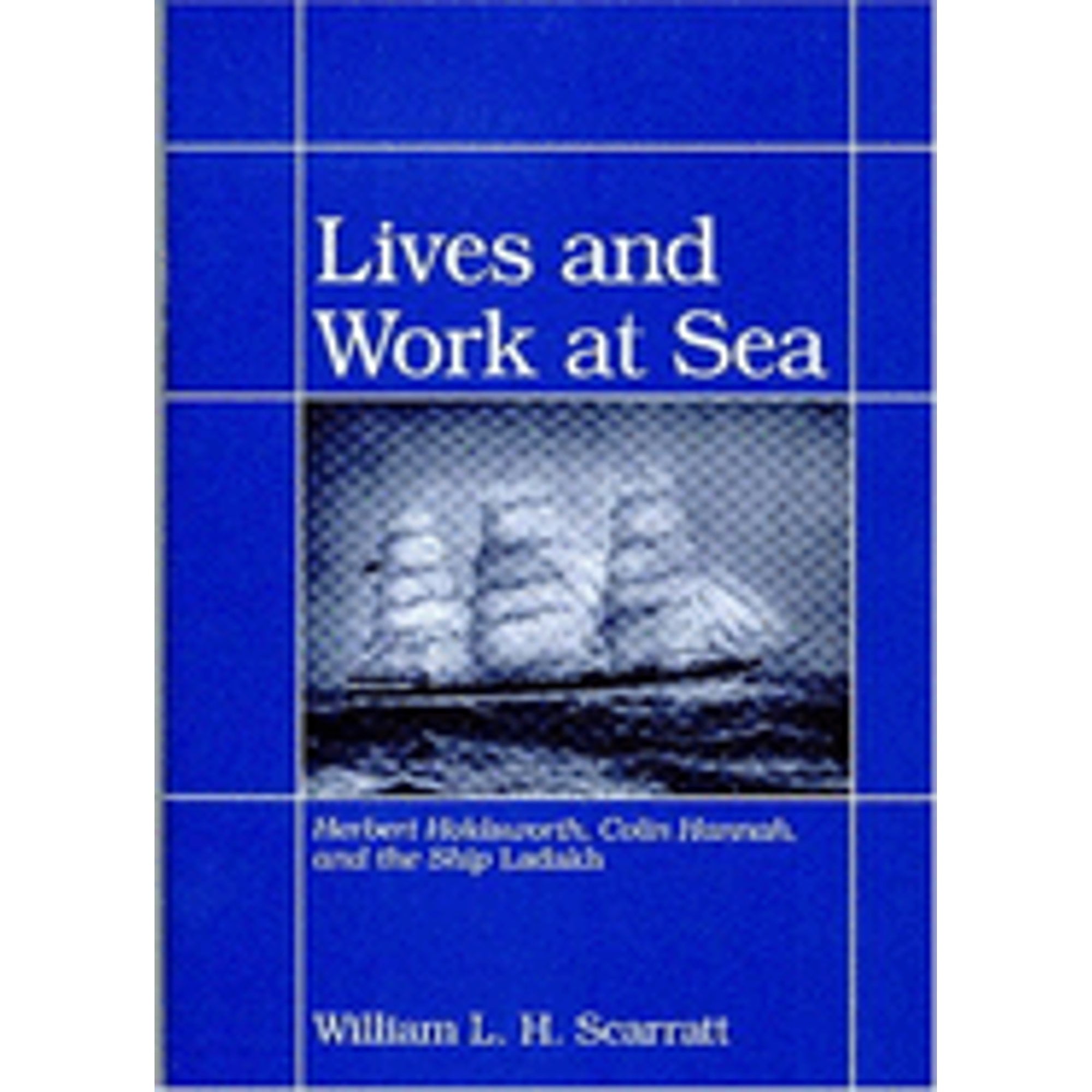 Pre-Owned Lives and Work at Sea: Herbert Holdsworth, Colin Hannah, and ...