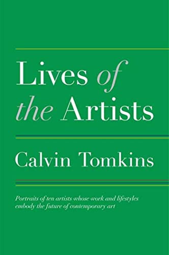Pre-Owned Lives of the Artists: Portraits of Ten Artists Whose Work and ...
