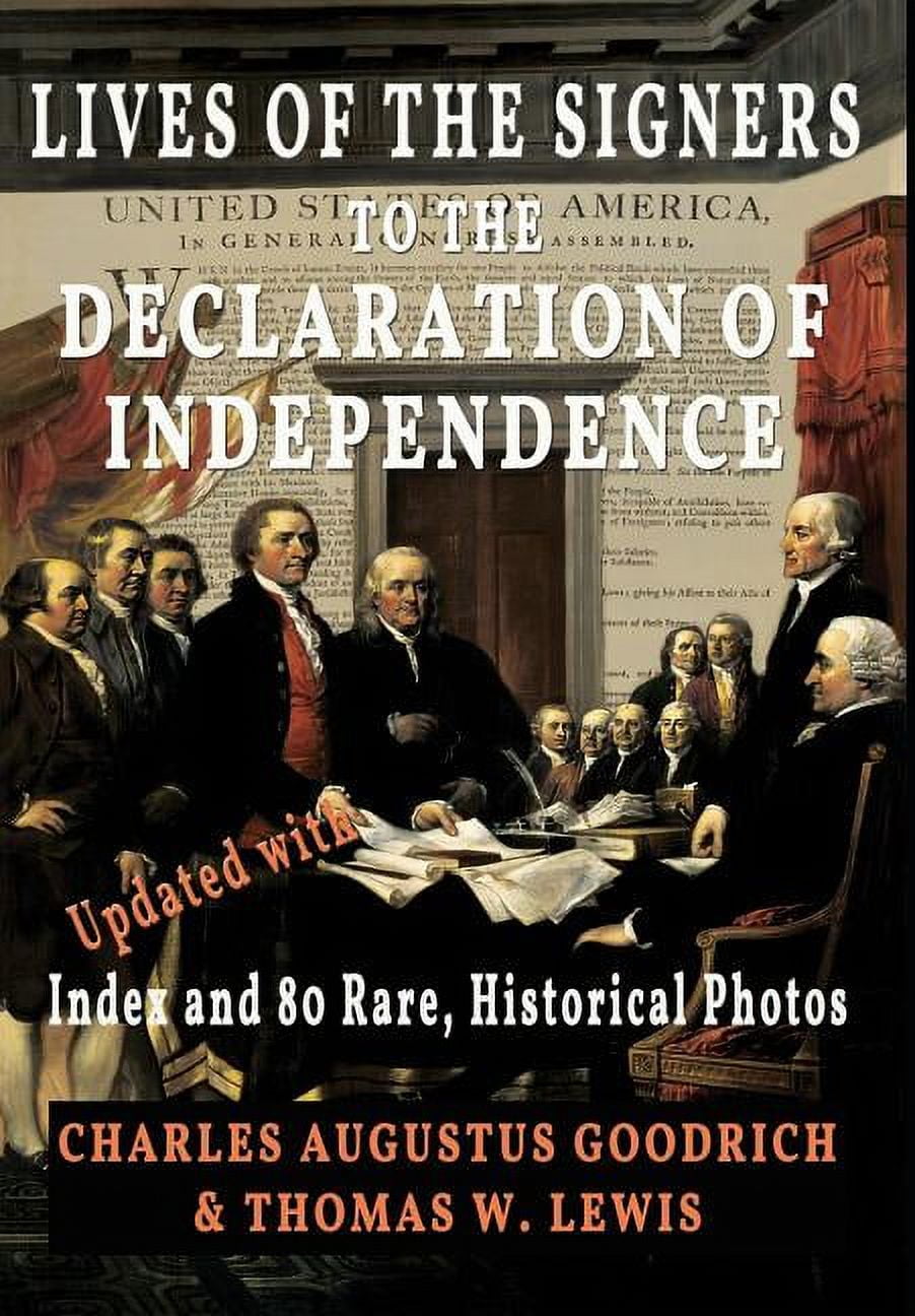 Lives of the Signers to the Declaration of Independence (Illustrated ...