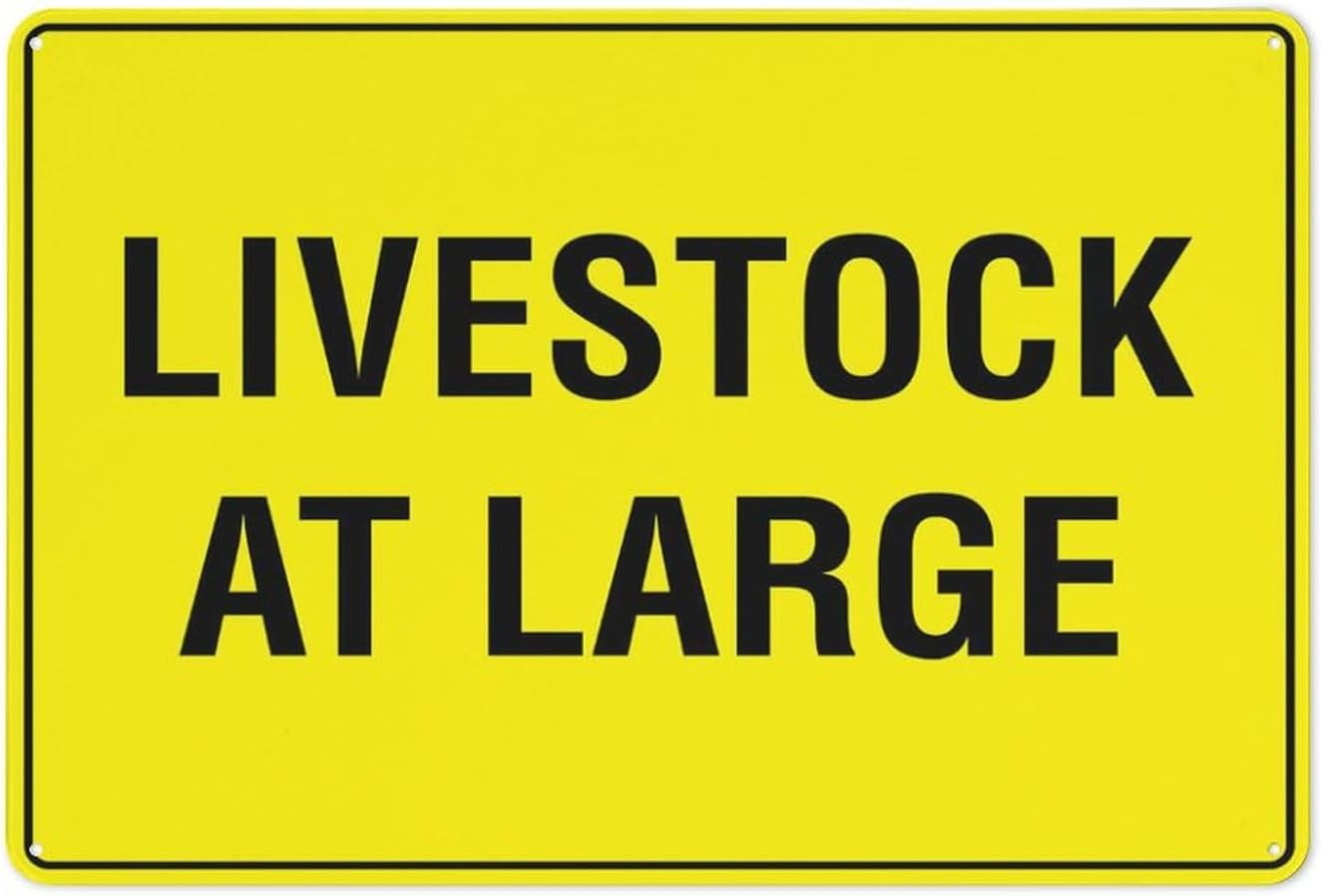 Livestock At Large Bright Yellow Sign Sign, 8 X 12 Grade Reflective ...