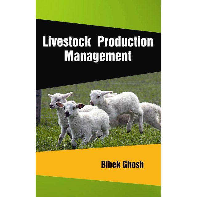 Livestock Production Management - Ghosh, Bibek - Walmart.com Livestock Production Management - Ghosh, Bibek - Walmart.com