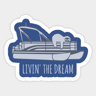 Livin' The Dream - Sloth On A Pontoon Boat Sticker Phone Decal Water ...