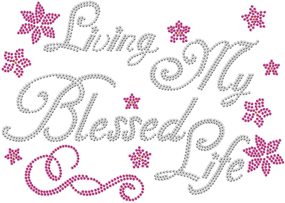 Living My Blessed Life Bling Rhinestone Iron on Hotfix Transfer Decal ...