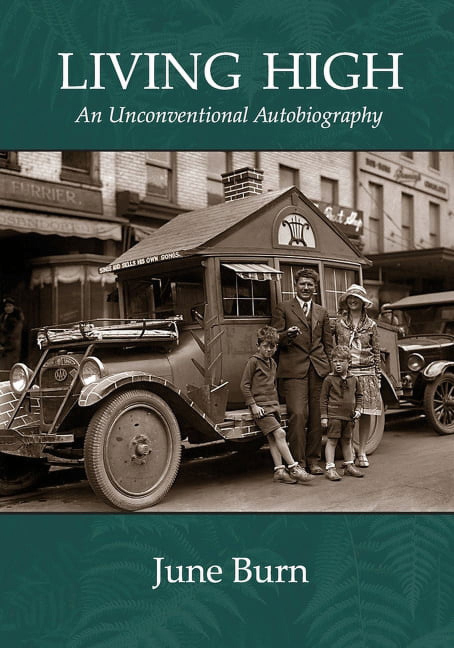 Living High: An Unconventional Biography -- June Burn - Walmart.com