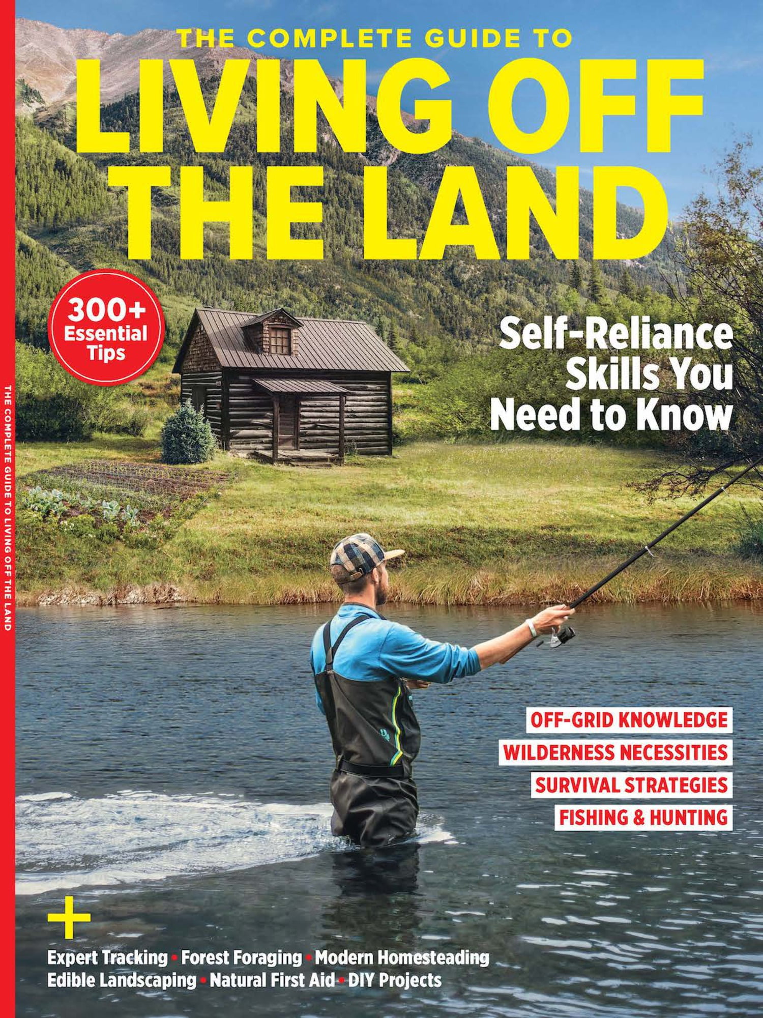 Living Off the Land - Complete Guide Self Reliance Skills You Need to ...