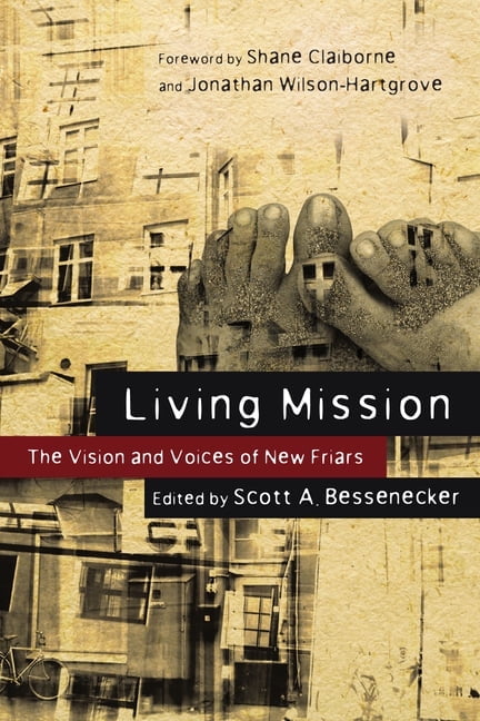 Living Mission: The Vision and Voices of New Friars, (Paperback ...