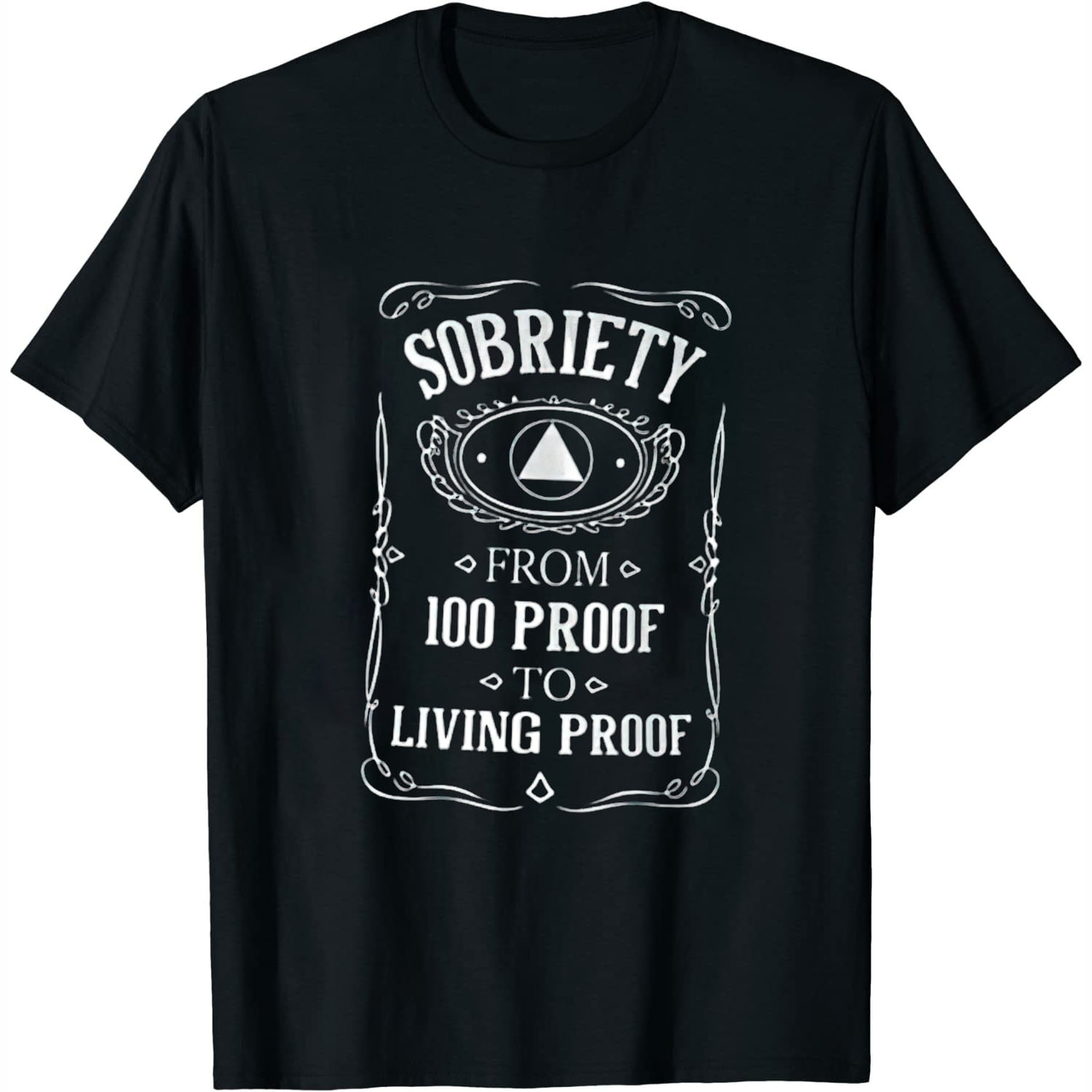 Living Proof - Sobriety Anniversary Sober AA NA Recovery Womens T-Shirt ...