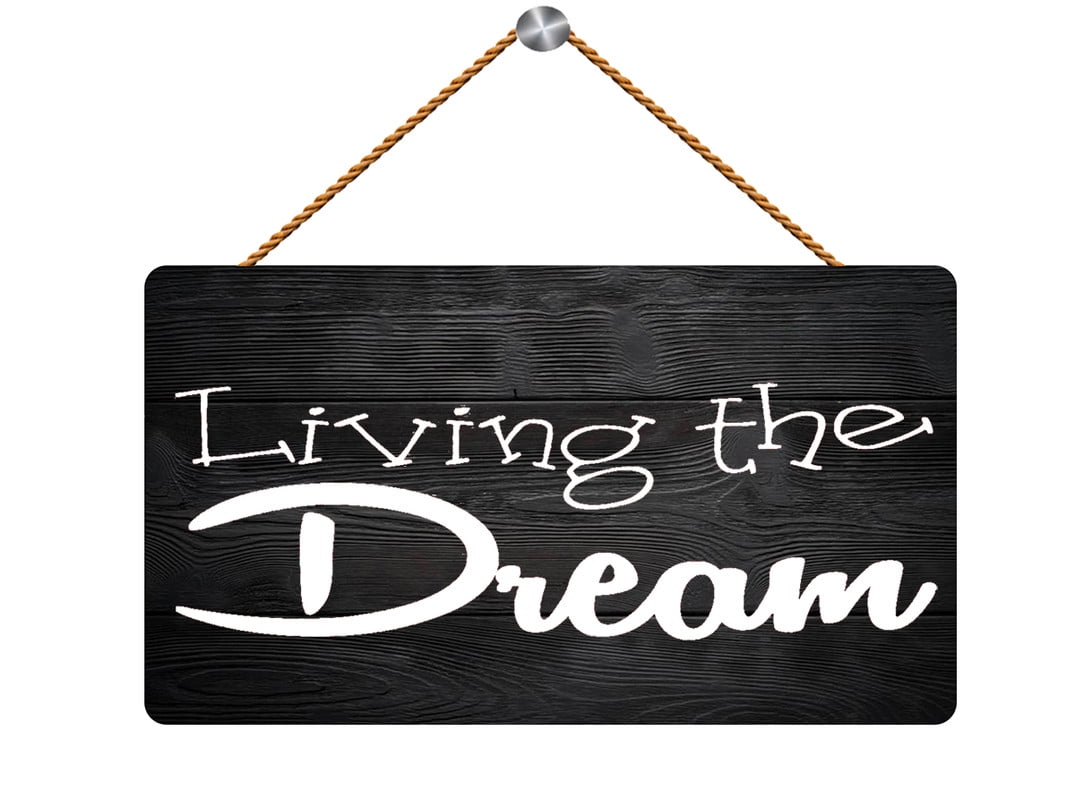 Living The Dream Wooden Sign Wall Hanging 12X6 Inch - Walmart.com