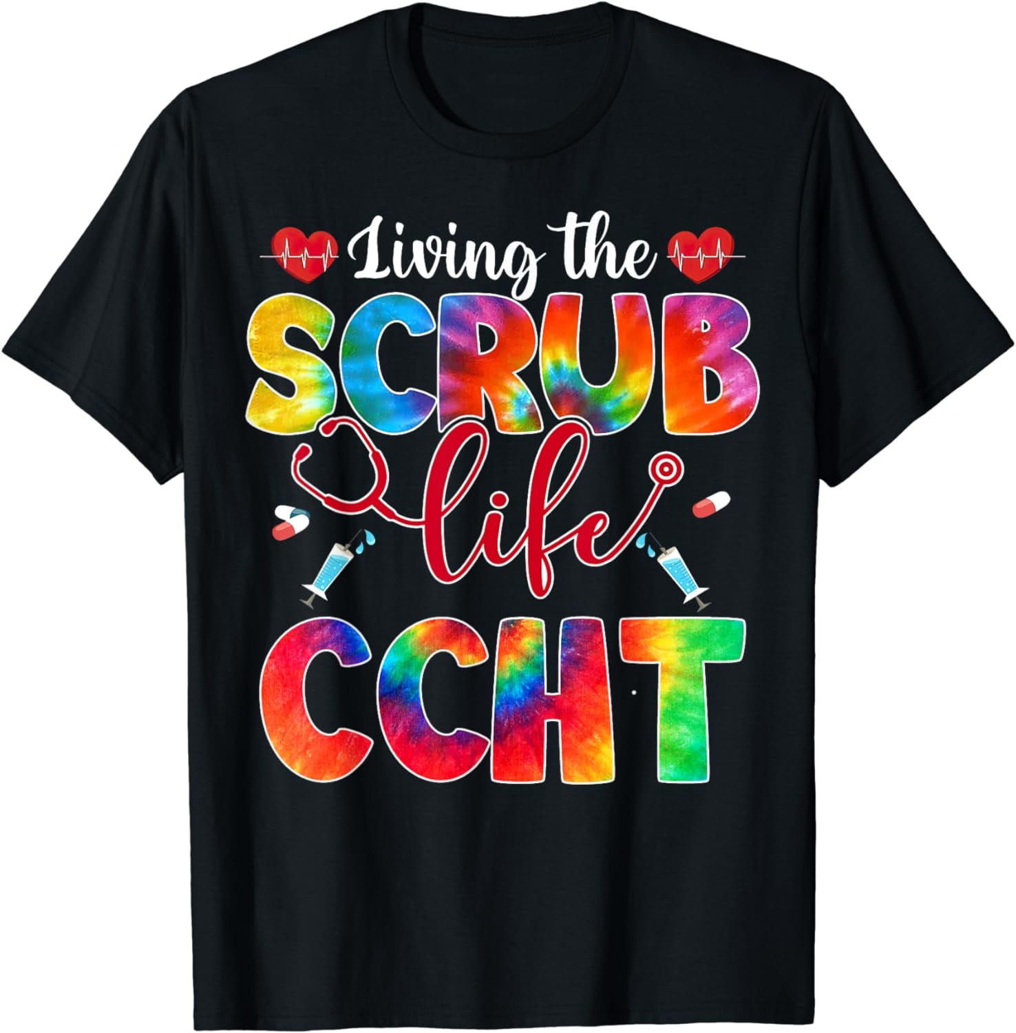 Living The Scrub Life CCHT Tie Dye T-Shirt - Walmart.com