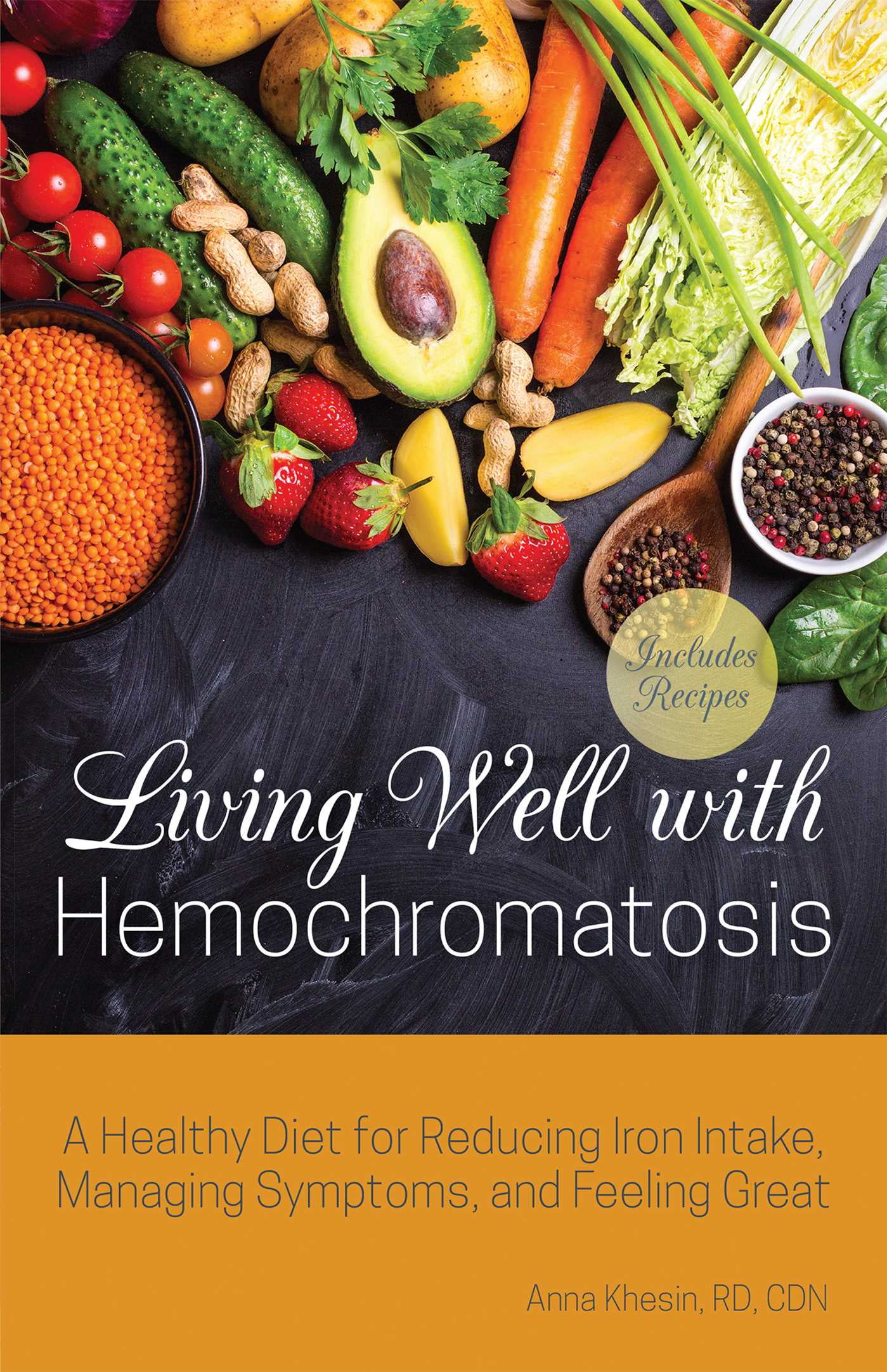 Living Well with Hemochromatosis : A Healthy Diet for Reducing Iron ...