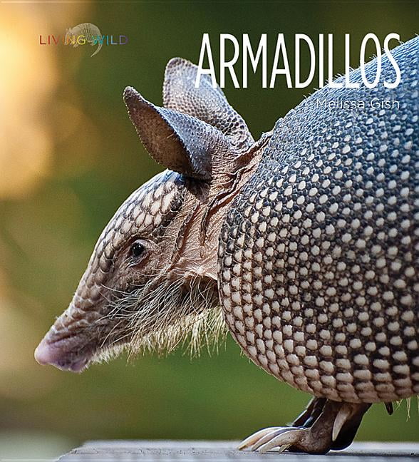 Living Wild: Armadillos (Hardcover) - Walmart.com