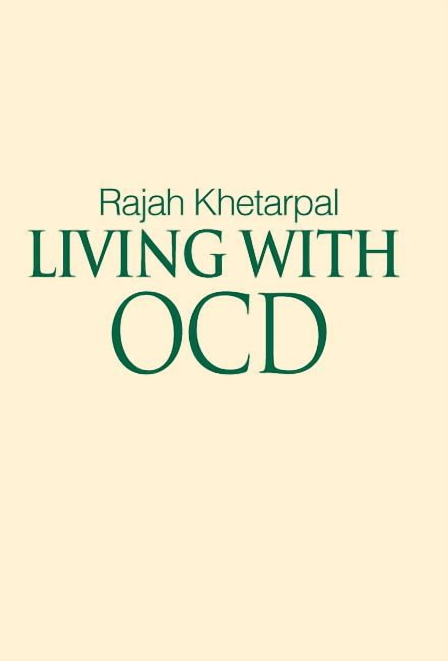 Living with Ocd (Hardcover) by Rajah Khetarpal - Walmart.com