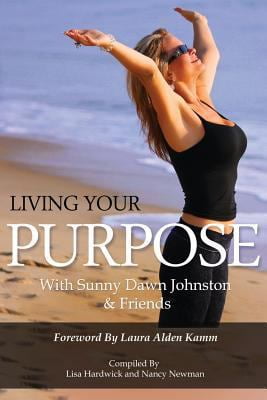 Pre-Owned Living Your Purpose (Paperback) 0985742313 9780985742317 ...