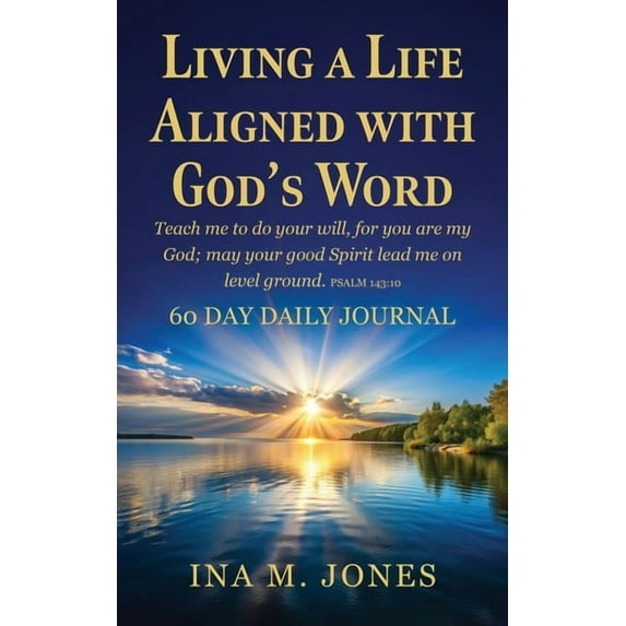 Living a Life Aligned with God's Word: Teach me to do your will, for ...
