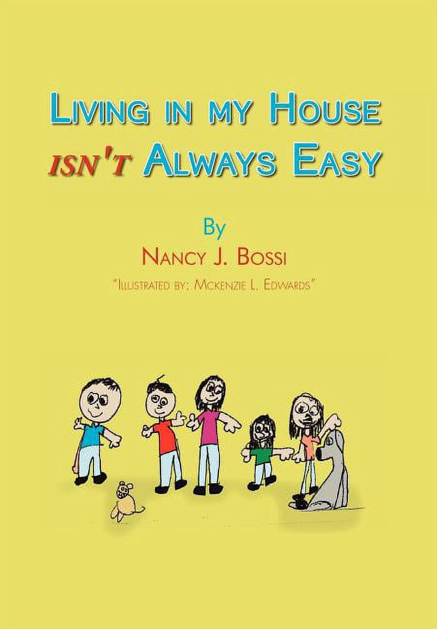 Living in My House Isn't Always Easy - Walmart Business Supplies