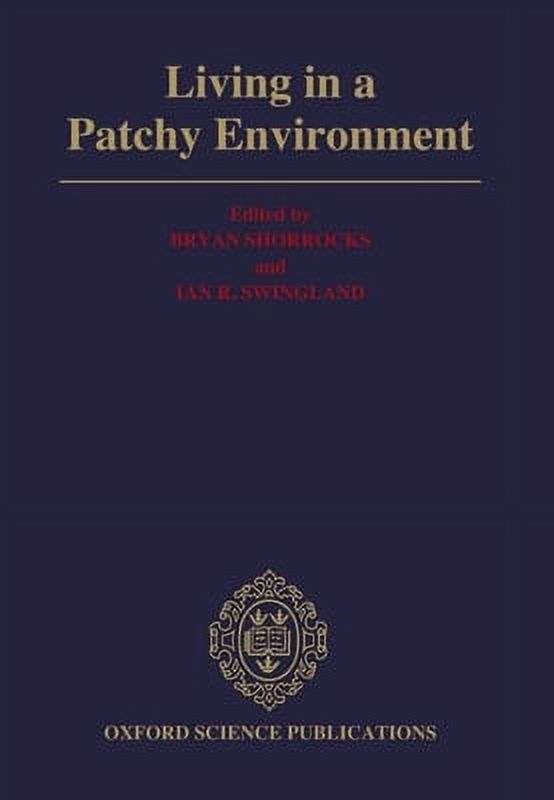 Pre-Owned Living in a Patchy Environment (Hardcover) 0198545916 ...