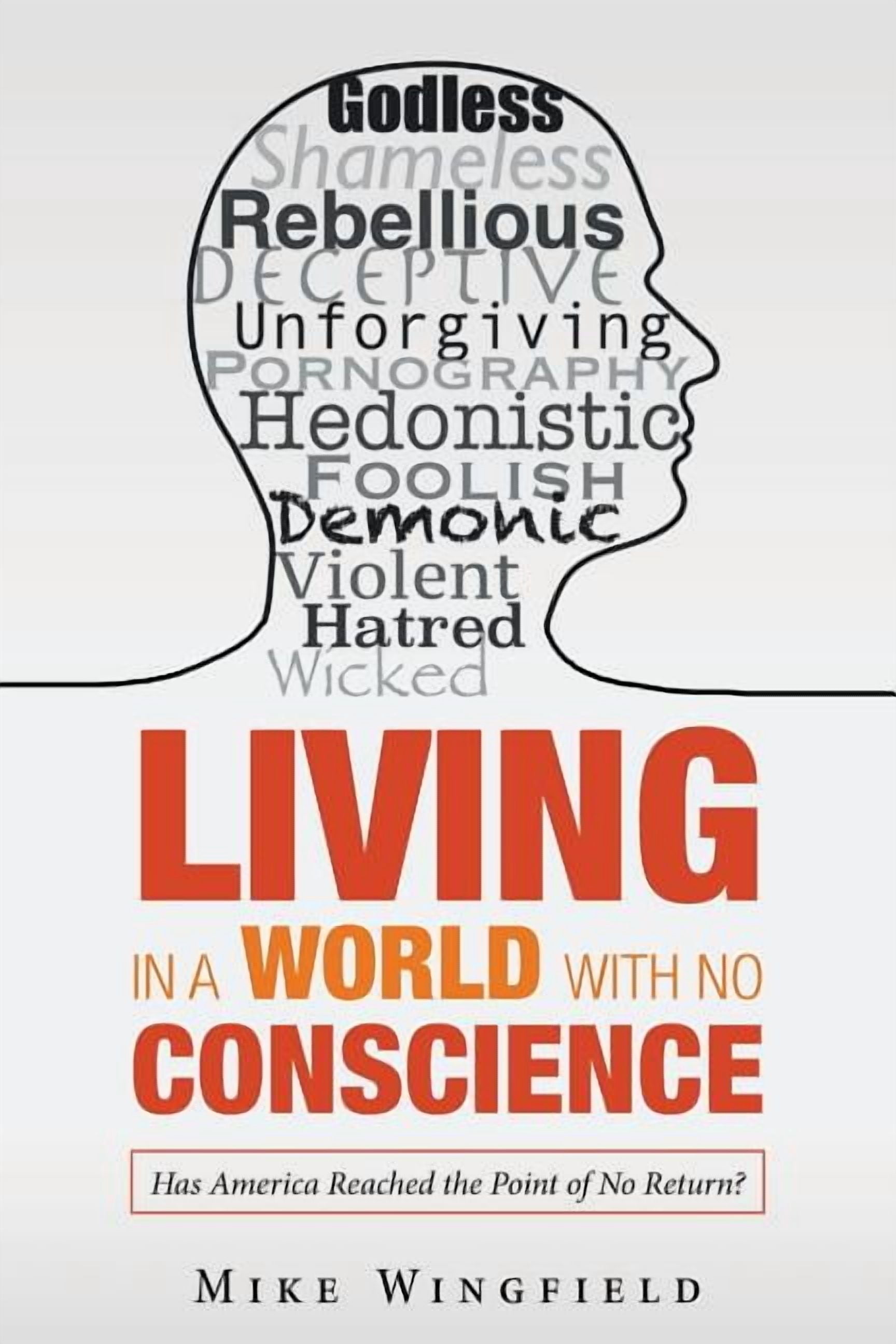 Living in a World With No Conscience : Has America Reached the Point of ...