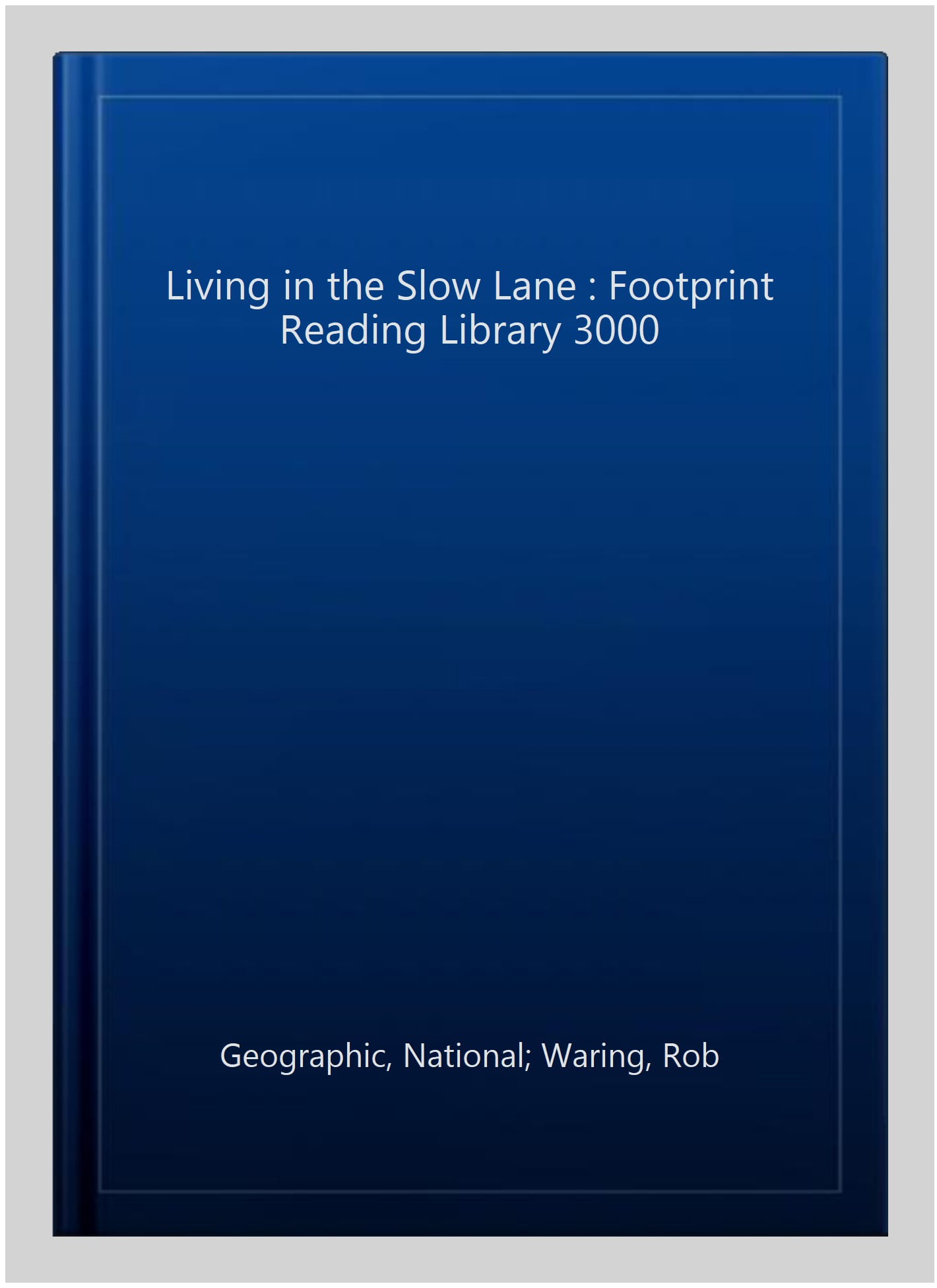 Pre-Owned Living in the Slow Lane : Footprint Reading Library 3000 ...