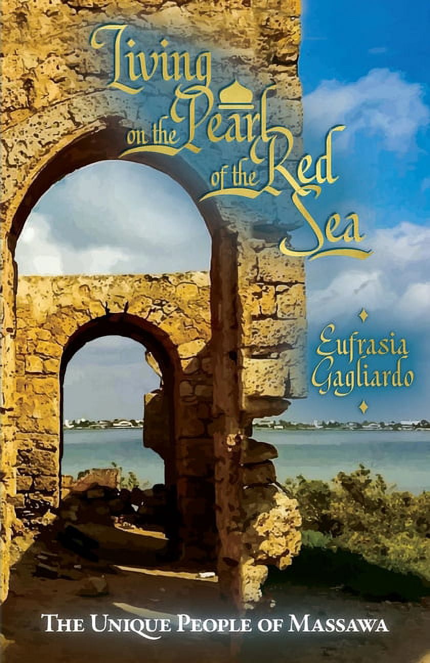 Living on the Pearl of the Red Sea: The Unique People of Massawa ...