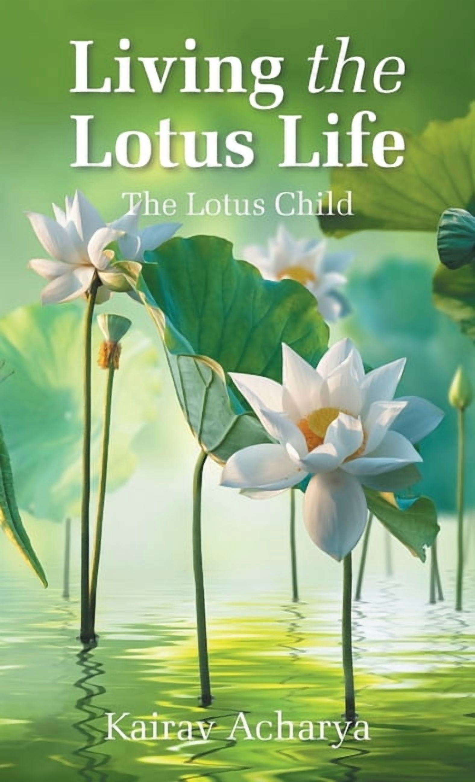 Living the Lotus Life: The Lotus Child, (Hardcover) - Walmart.com