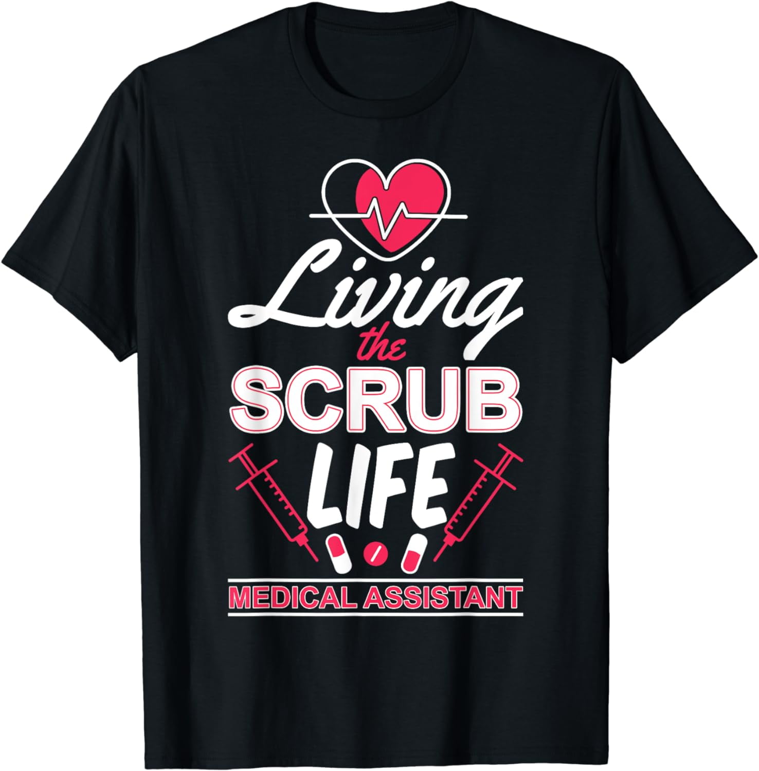 Living the Scrub Life MA Medical Assistant T-Shirt - Walmart.com