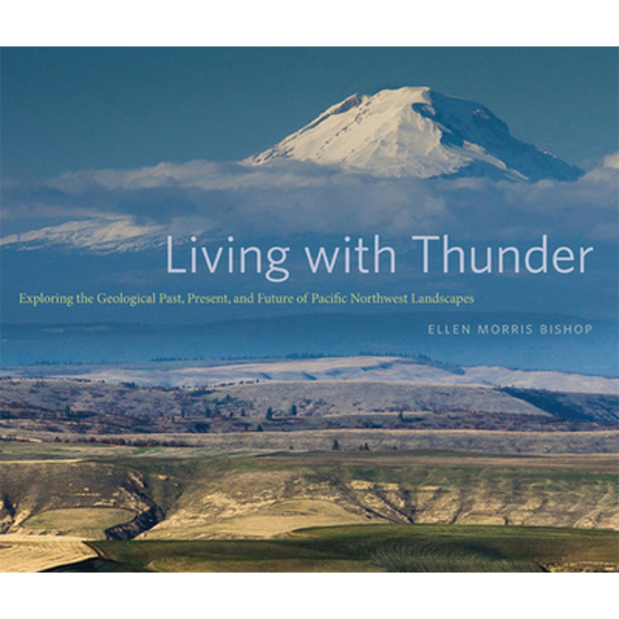 Pre-Owned Living with Thunder: Exploring the Geologic Past, Present ...