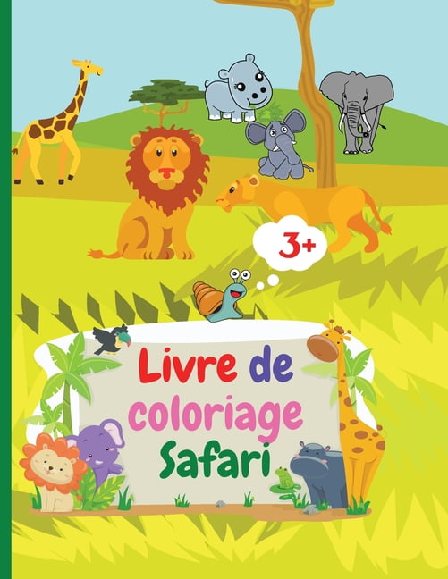 Livre de coloriage Safari: 184 / 5000 Translation results Amazing ...