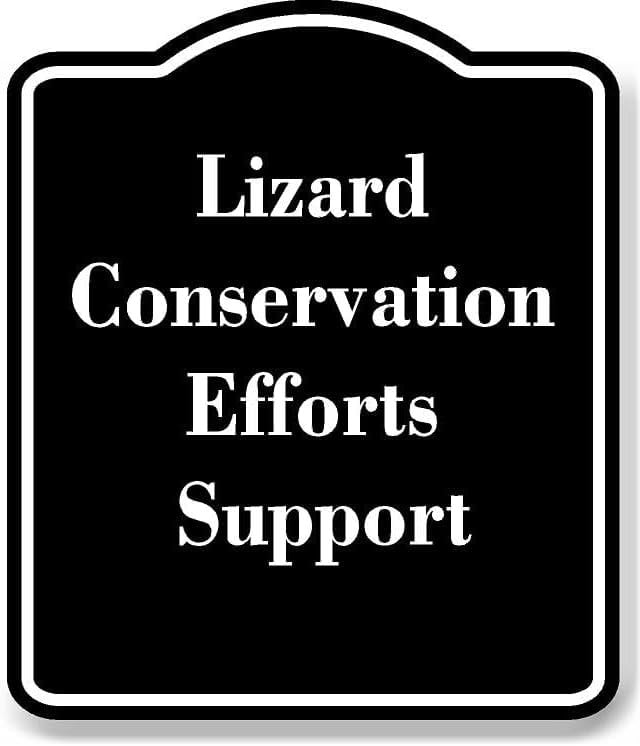 Lizard Conservation Efforts Donate BLACK Aluminum Composite Sign 15 ...