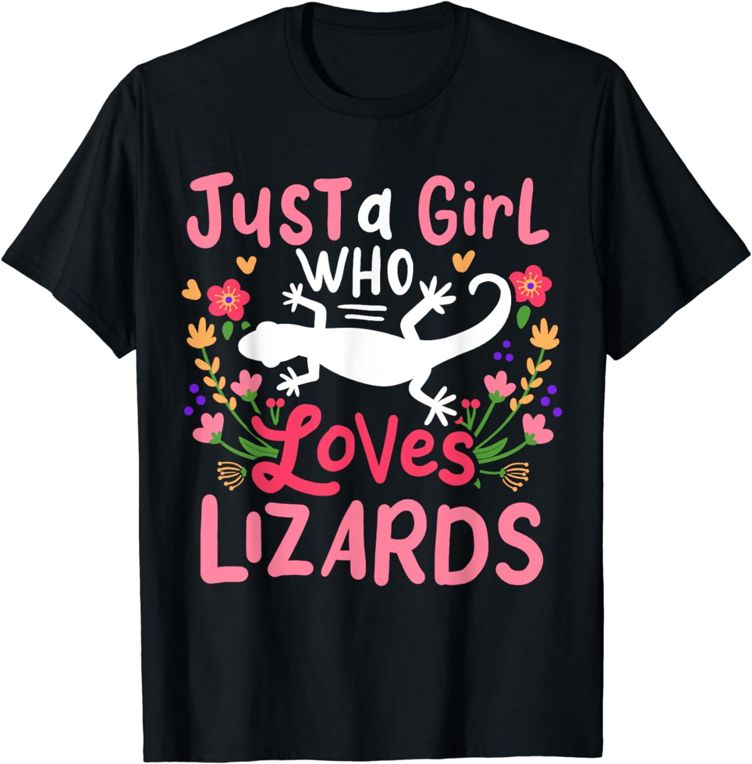 Lizard Just A Girl Who Loves Lizards for Lizard Lovers T-Shirt ...