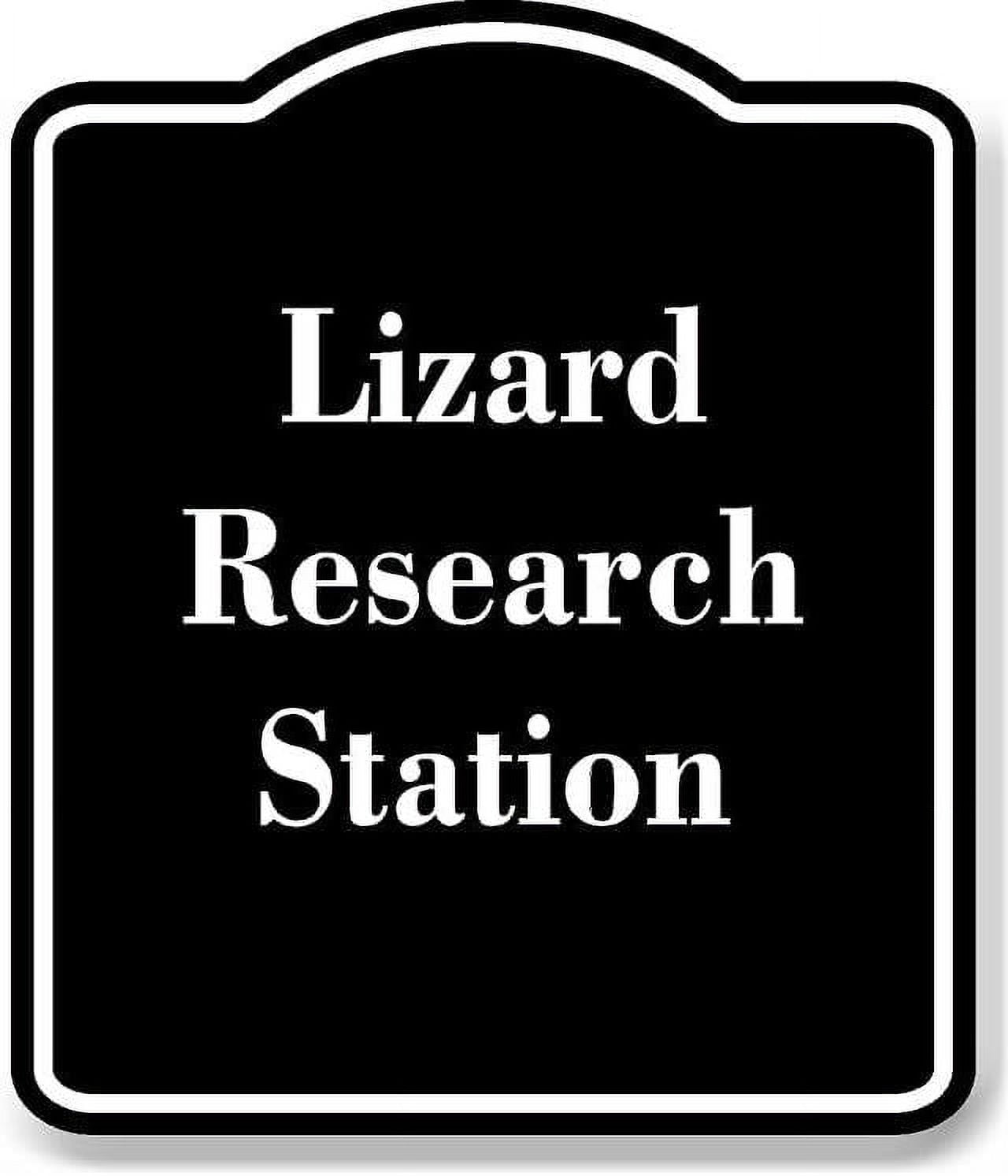 Lizard Research Station BLACK Aluminum Composite Sign 15''x18 ...