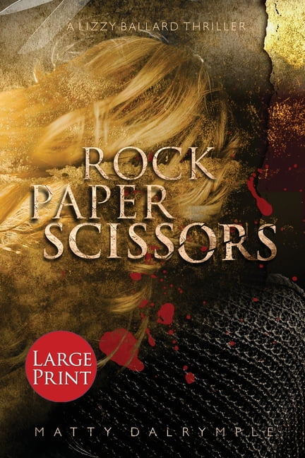 Lizzy Ballard Thrillers: Rock Paper Scissors: A Lizzy Ballard Thriller ...