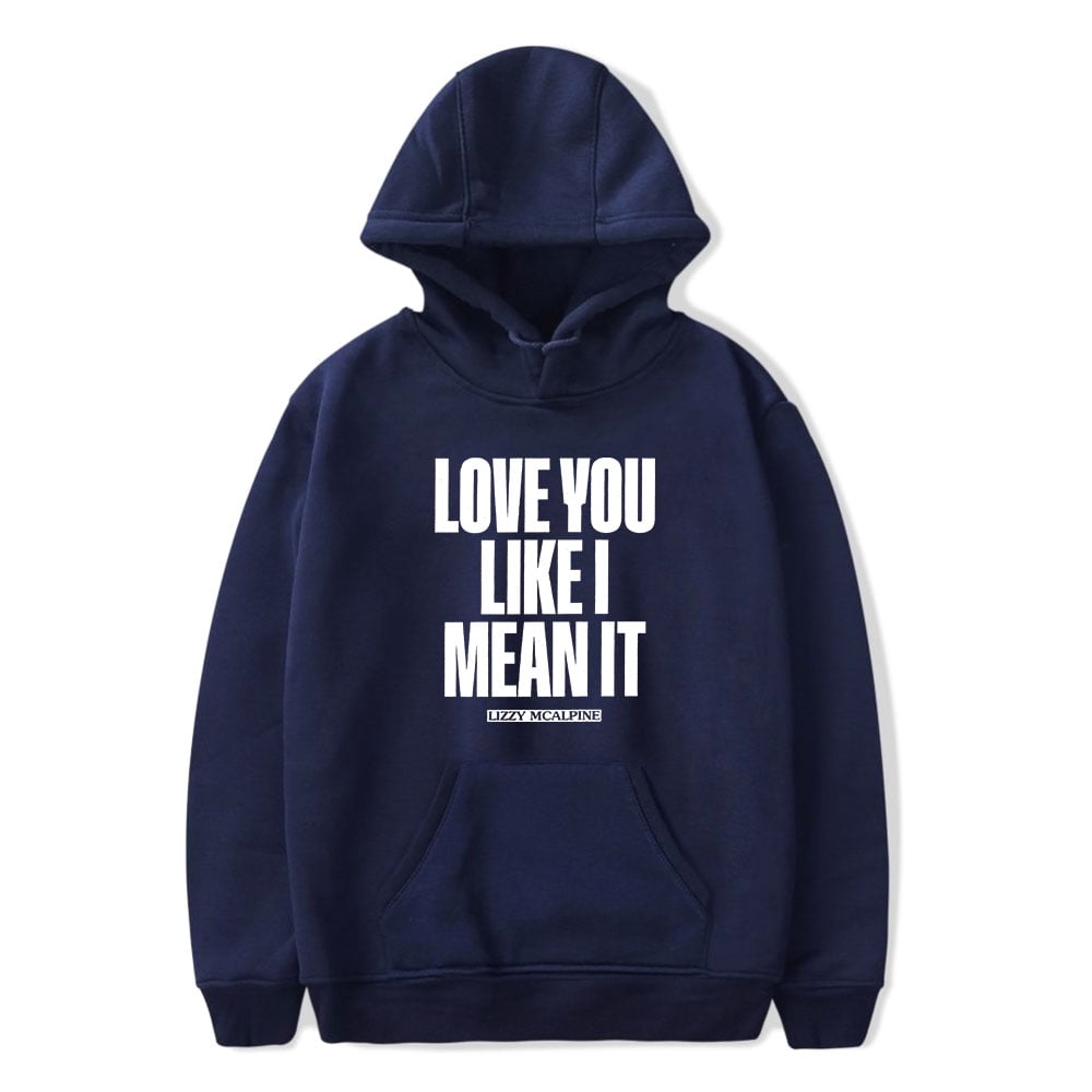 Lizzy Mcalpine Merch Love You Like I Mean It Classic Hoodie Tour Long ...