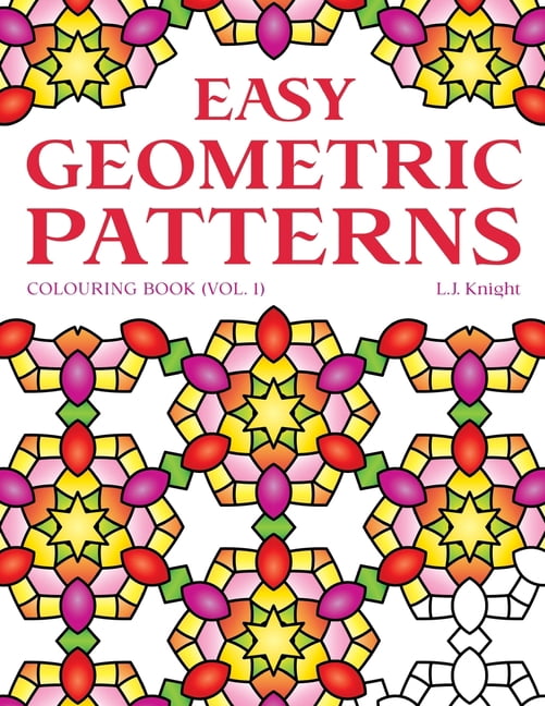 Ljk Colouring Books Easy Geometric Patterns Colouring Book (Volume 1 ...