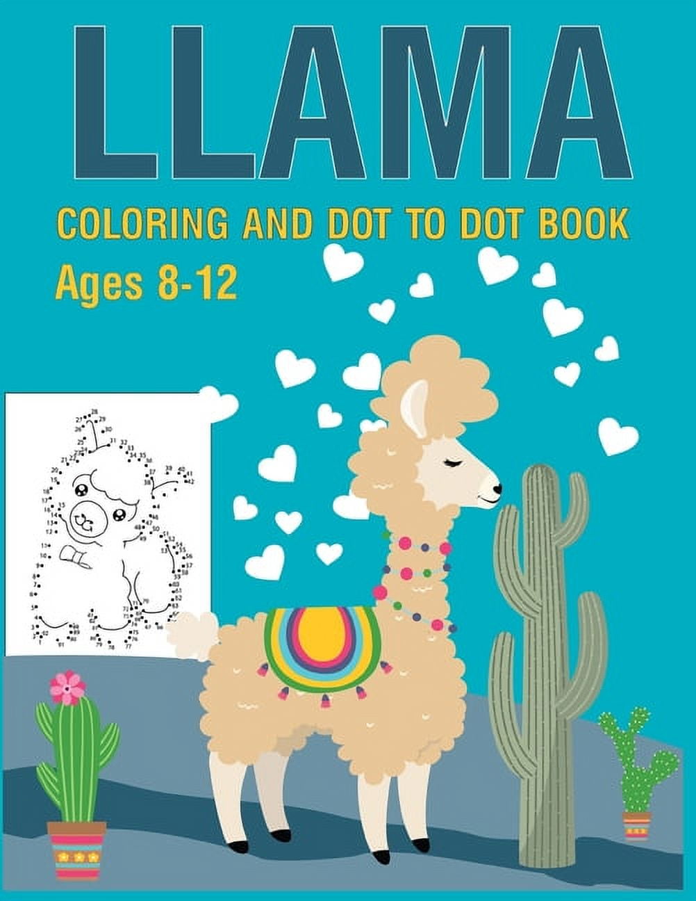 Llama Coloring and Dot to Dot Book Ages 8-12: Connect the dots and ...