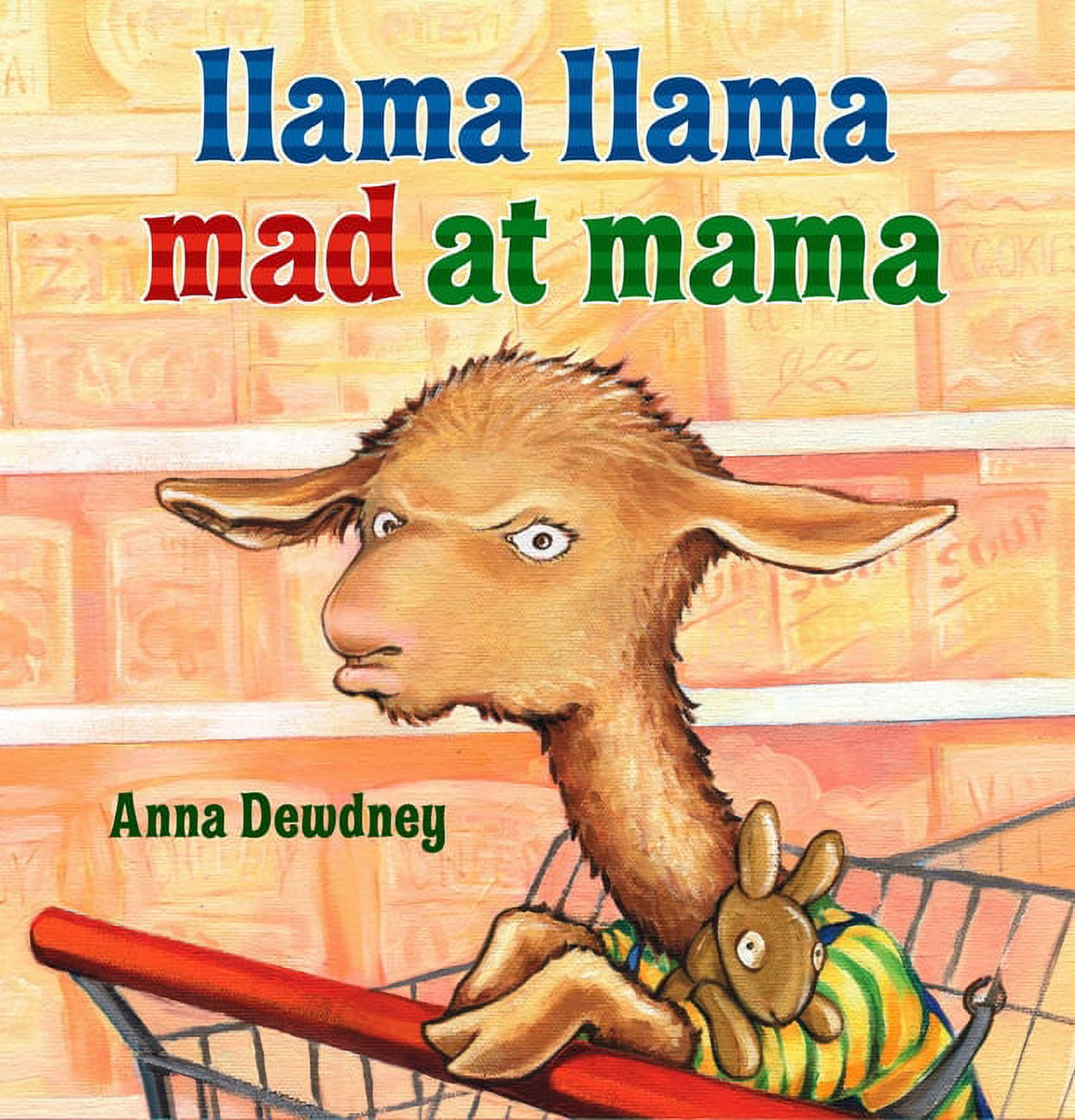 Anna Dewdney, Llama Mad at Mama, Hardcover, Beige - Walmart.com