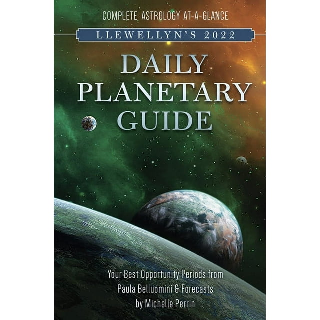Llewellyn's 2022 Daily Planetary Guide: Complete Astrology At-A-Glance ...