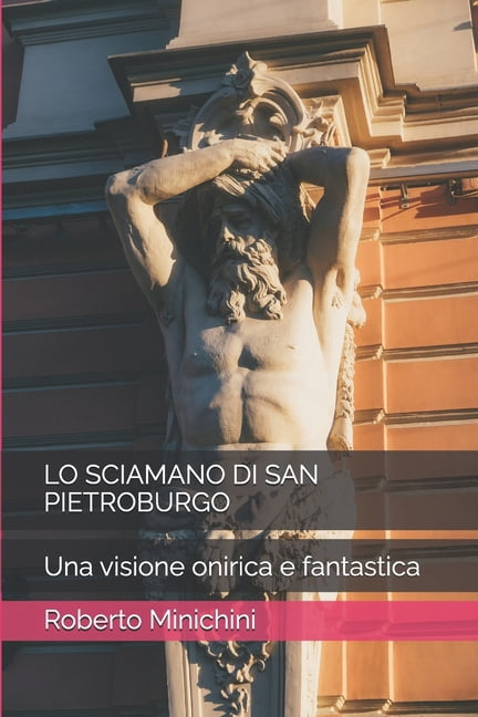 Lo Sciamano Di San Pietroburgo: 1 Lo Sciamano Di San Pietroburgo Una ...
