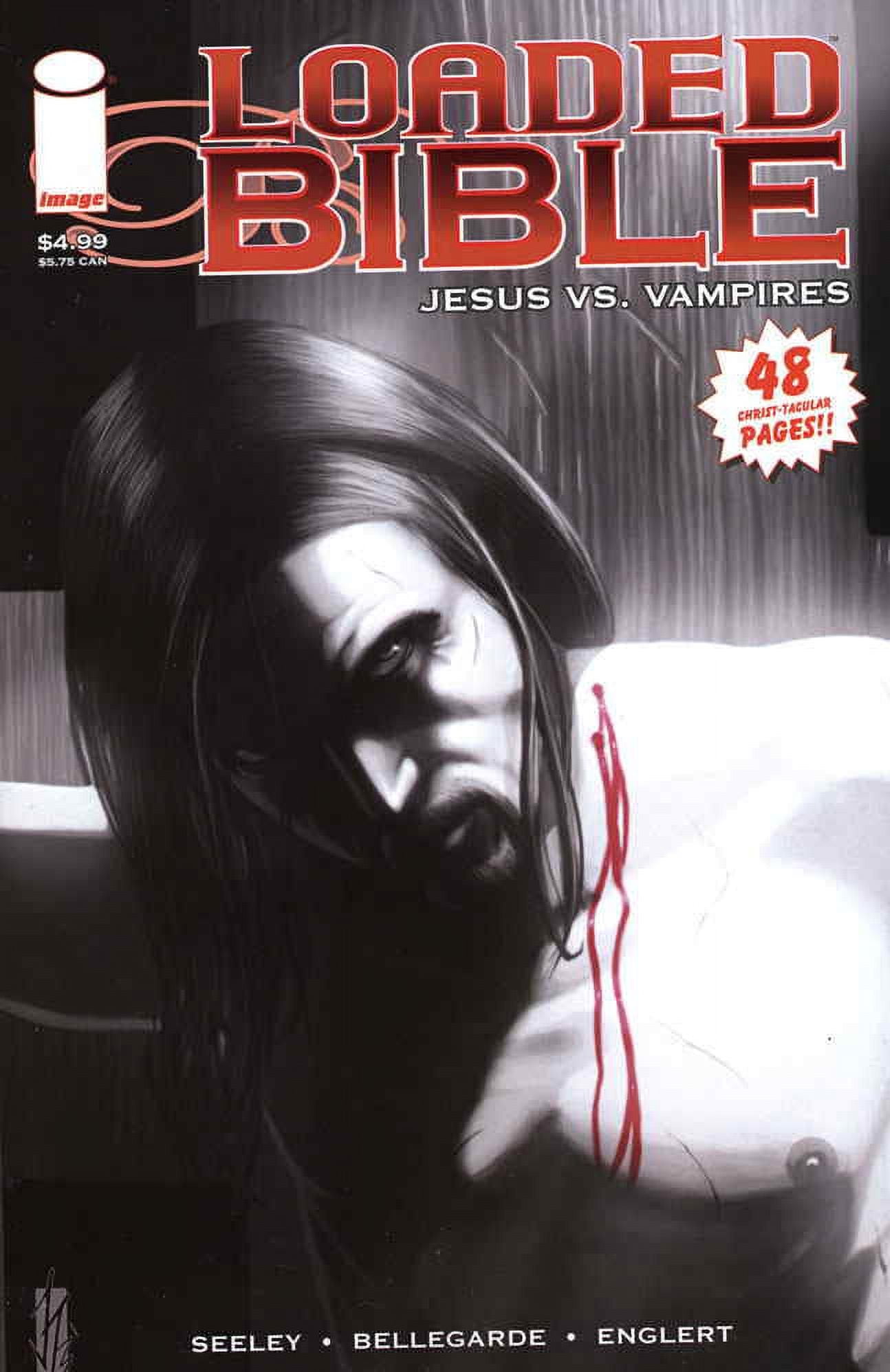 Loaded Bible: Jesus vs. Vampires #1 VF ; Image Comic Book - Walmart.com