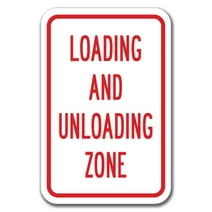Loading And Unloading Zone Heavy-Duty Reflective Sign, 18 In. X 24 In ...