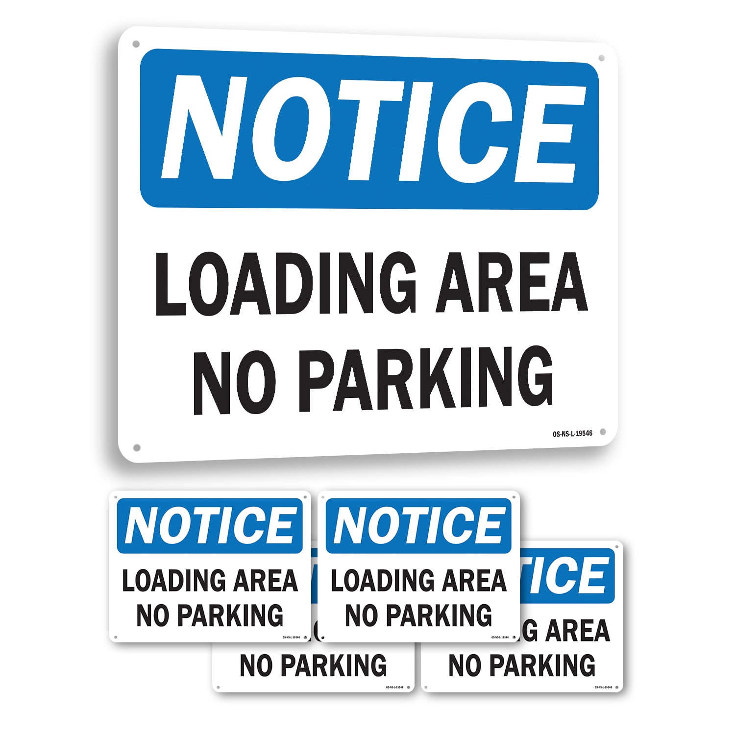 Loading Area No Parking OSHA Notice Aluminum Sign 18 Inch x 12 Inch - 5 ...