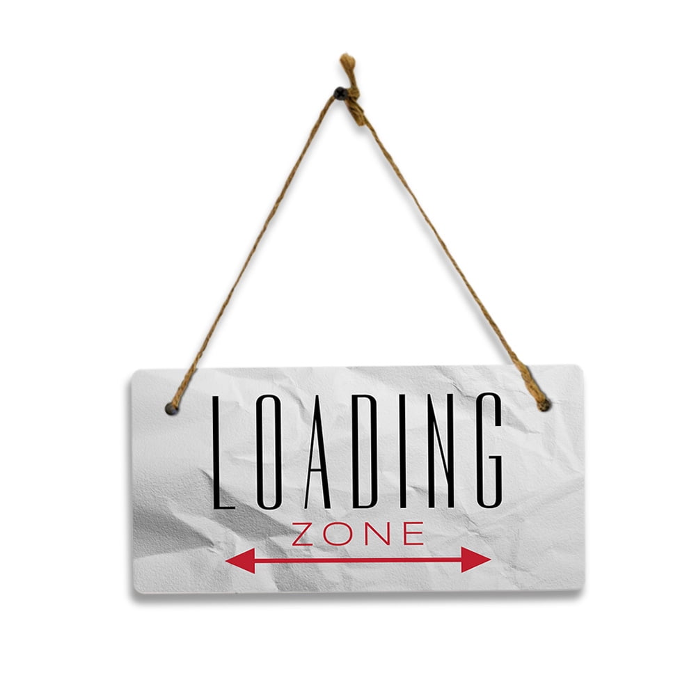 Loading Zone 5" x 10" Hanging Wall or Door Sign | Rustic Twine | Signs ...