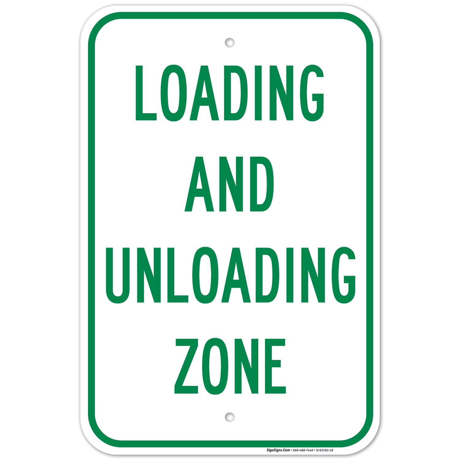 Loading and Unloading Zone Sign, 12x18 Inches, Rust Free .063 Aluminum ...