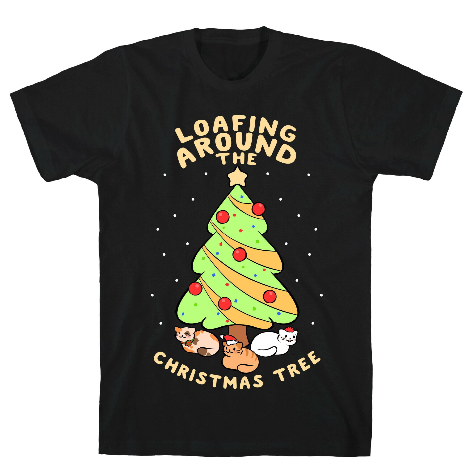 Loafing Around The Christmas Tree Tee Shirt Sweatshirt Hoodie - Walmart.com
