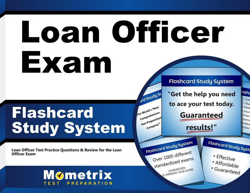 Loan Officer Exam Flashcard Study System : Loan Officer Test Practice ...
