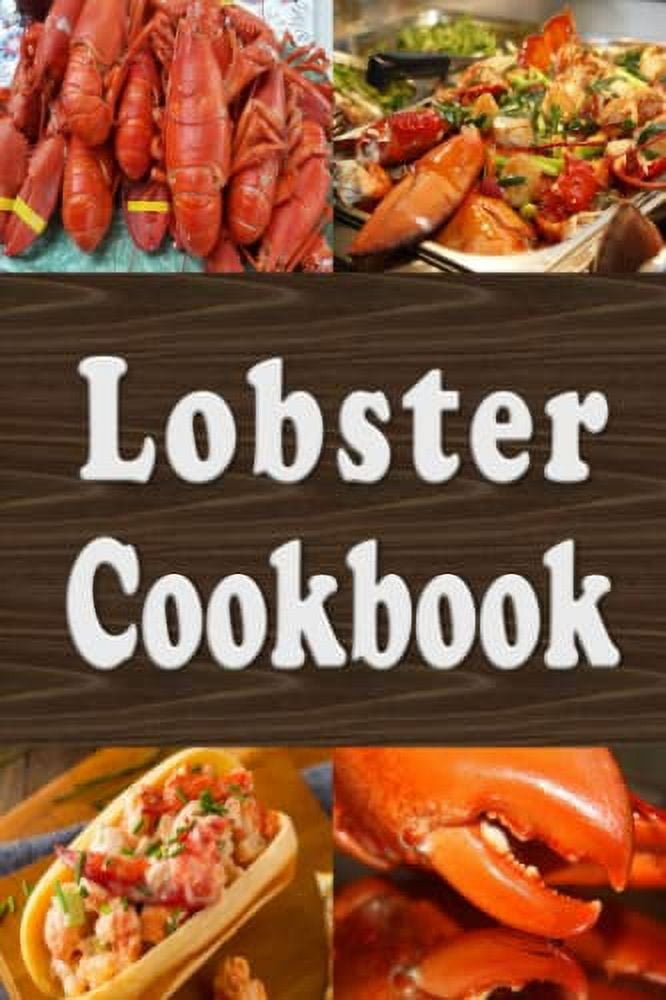 Pre-Owned Lobster Cookbook: Lobster Thermidor, Lobster Newberg, New ...