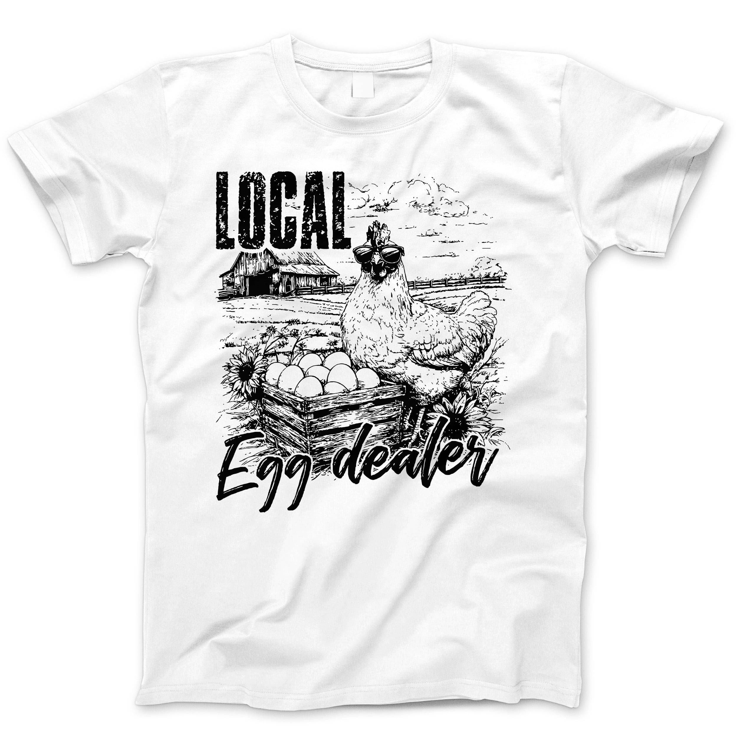 Local Egg Dealer Graphic T-Shirt - Funny Chicken Farmer Tee for Men and ...