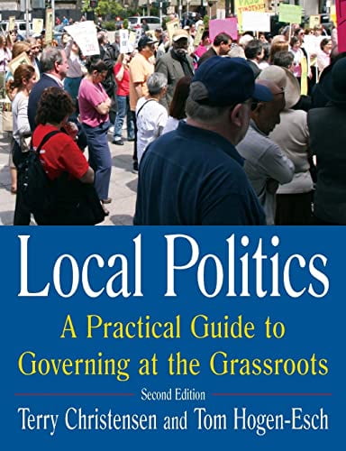 Pre-Owned Local Politics: A Practical Guide to Governing at the ...